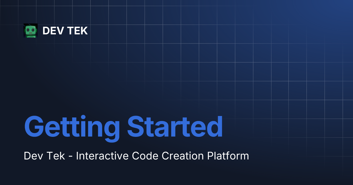 Getting Started | DEV TEK